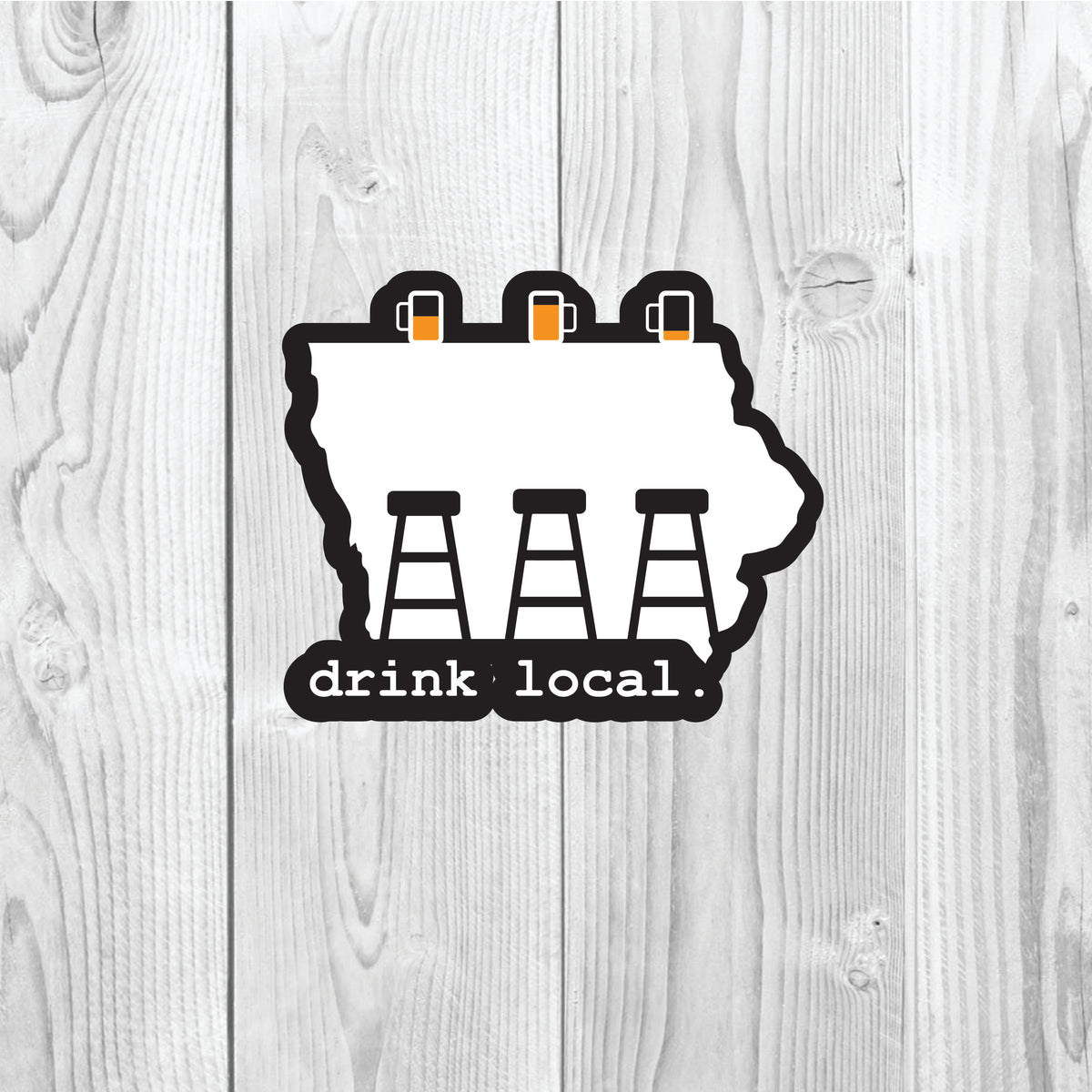 Iowa Drink Local Vinyl Sticker – Iowa Awesome